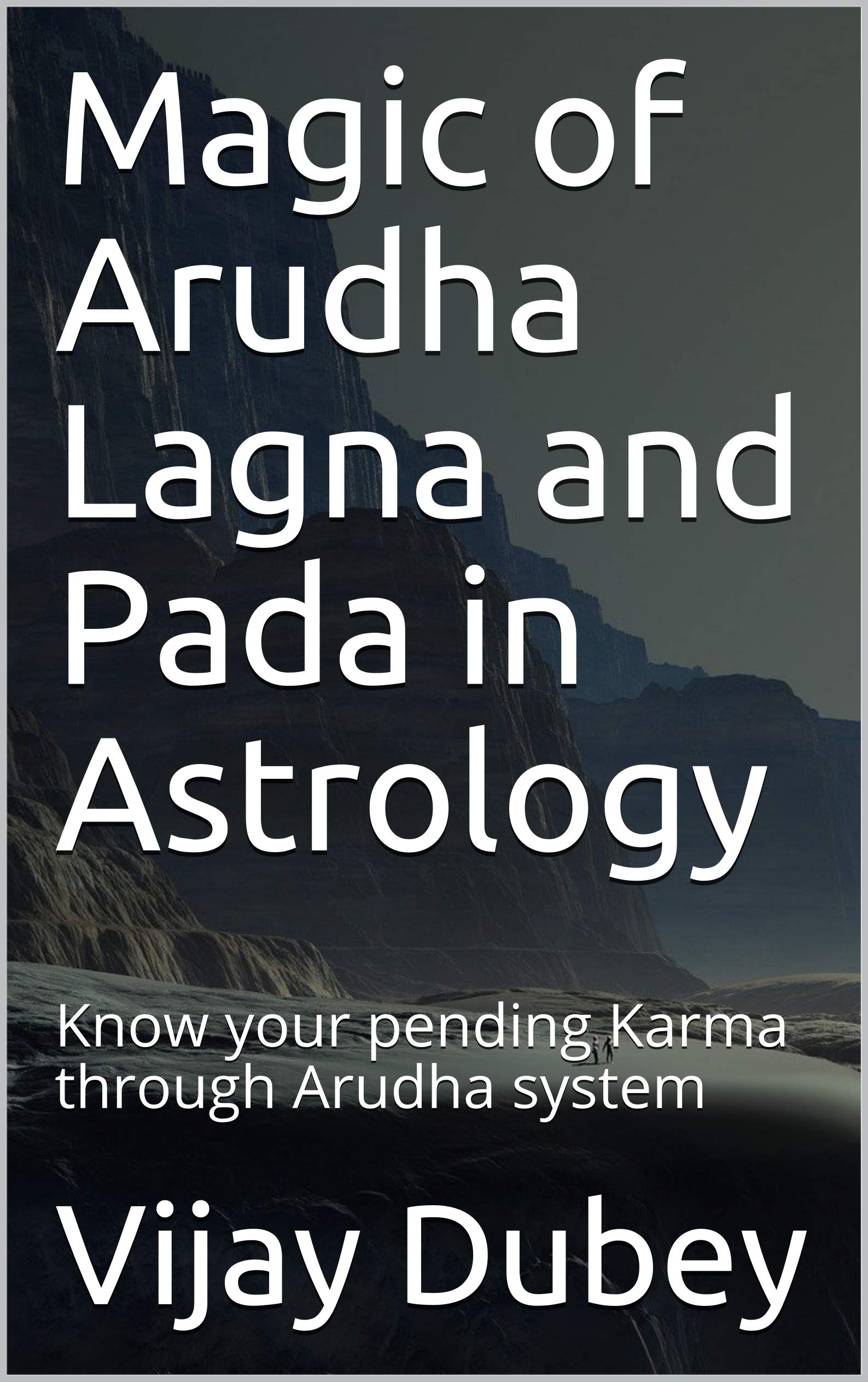 Magic of Arudha Lagna and Pada in Astrology : Know your pending Karma ...