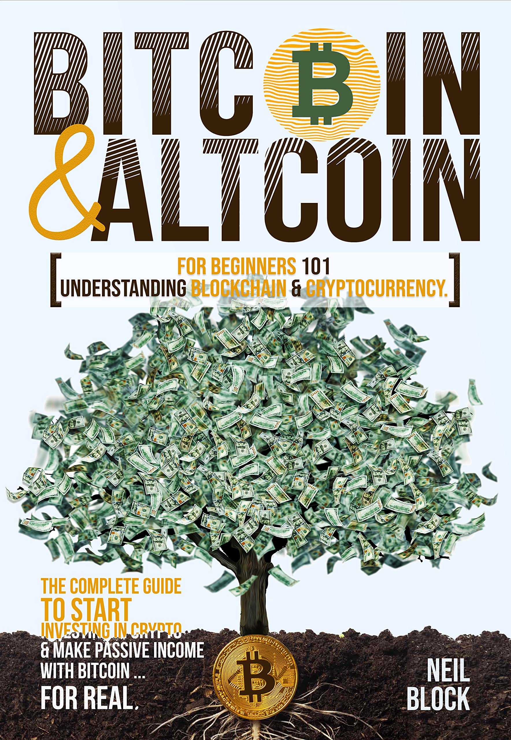 BITCOIN&ALTCOIN FOR BEGINNERS 101: UNDERSTANDING BLOCKCHAIN ...
