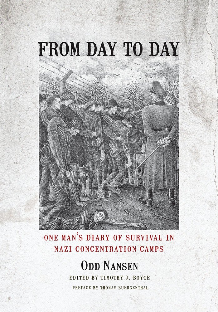From Day to Day: One Man's Diary of Survival in Nazi Concentration ...