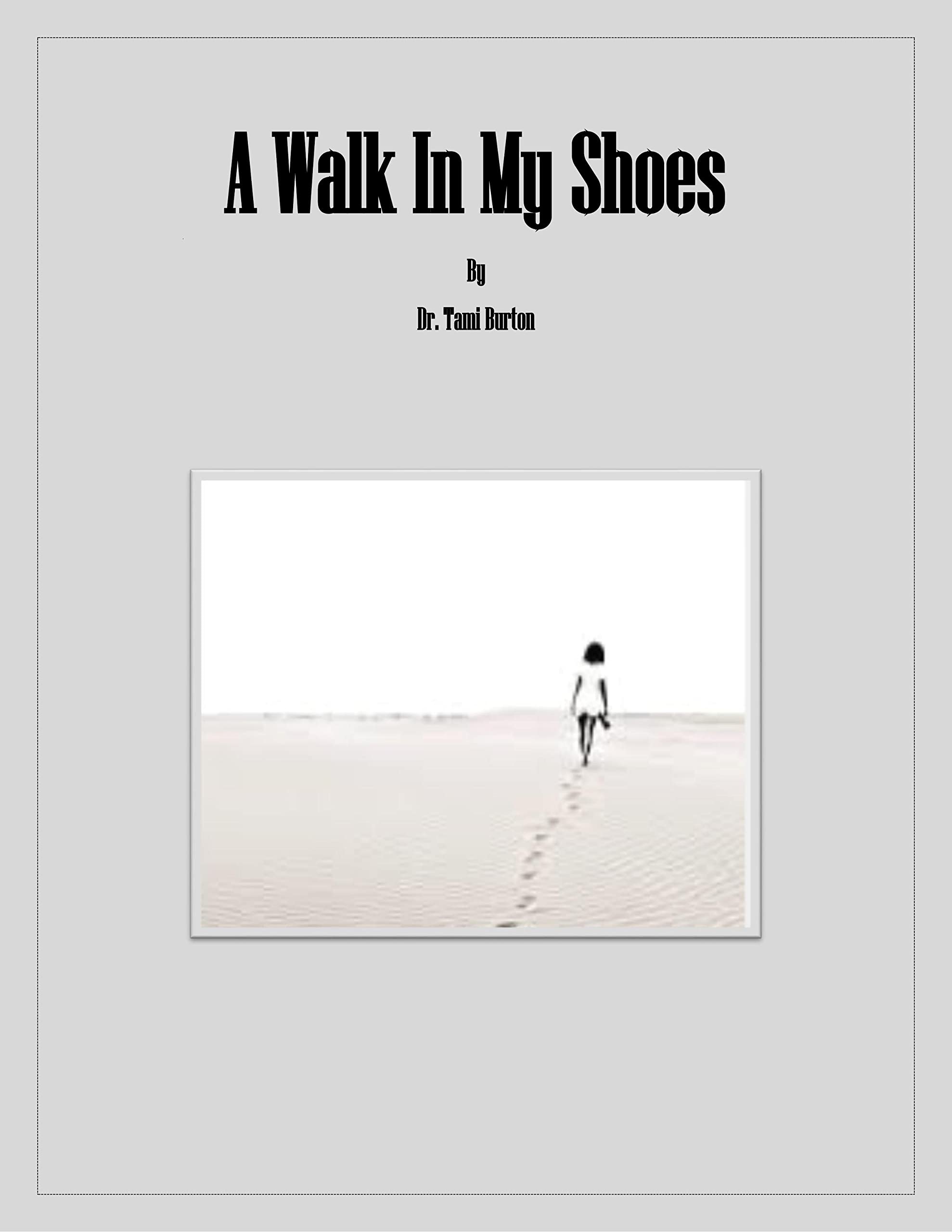 A Walk In My Shoes by Tami Burton | Goodreads