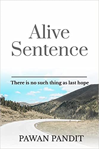 Alive Sentence by Pawan Pandit | Goodreads
