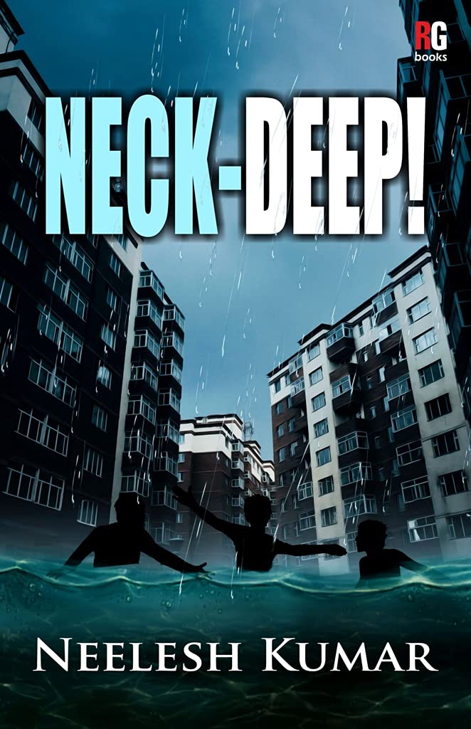 Neck-Deep! by Neelesh Kumar | Goodreads