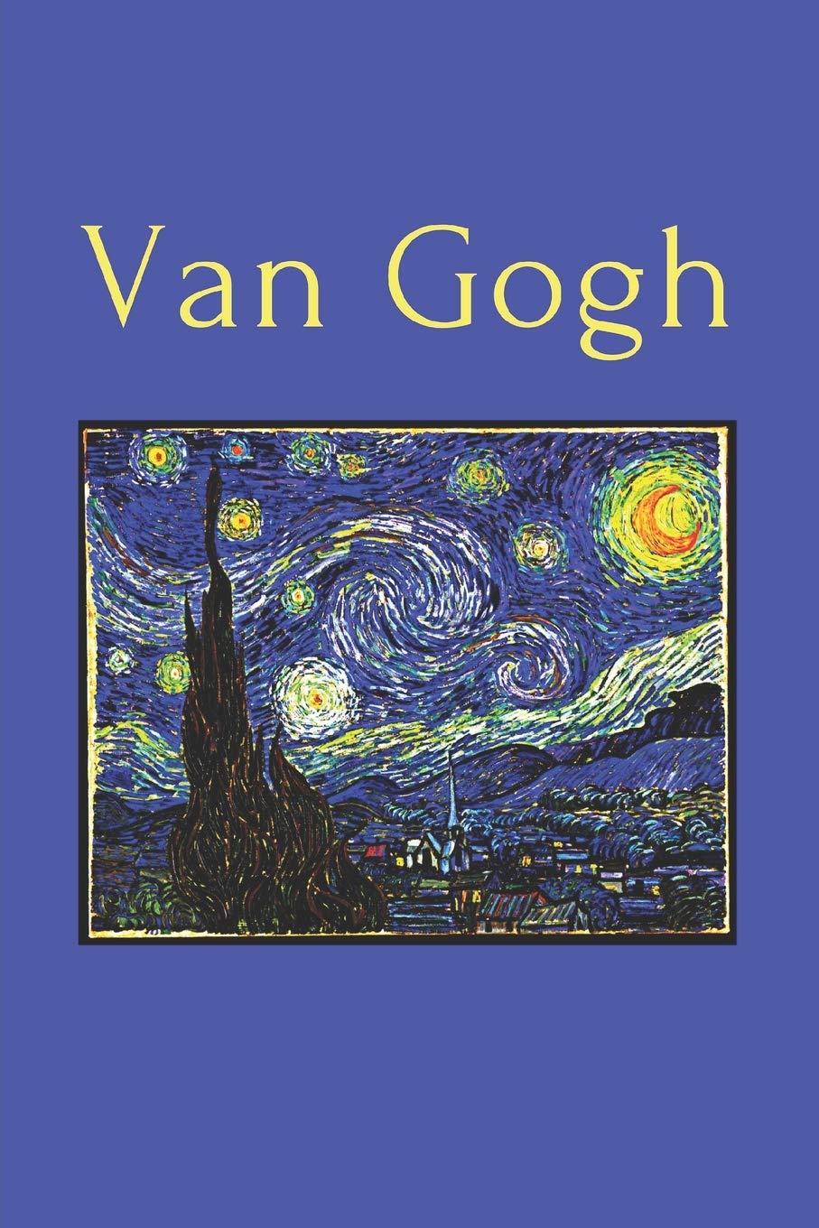 Van Gogh: Vincent Van Goth Quote Journal Notebook for Art Lovers Over ...