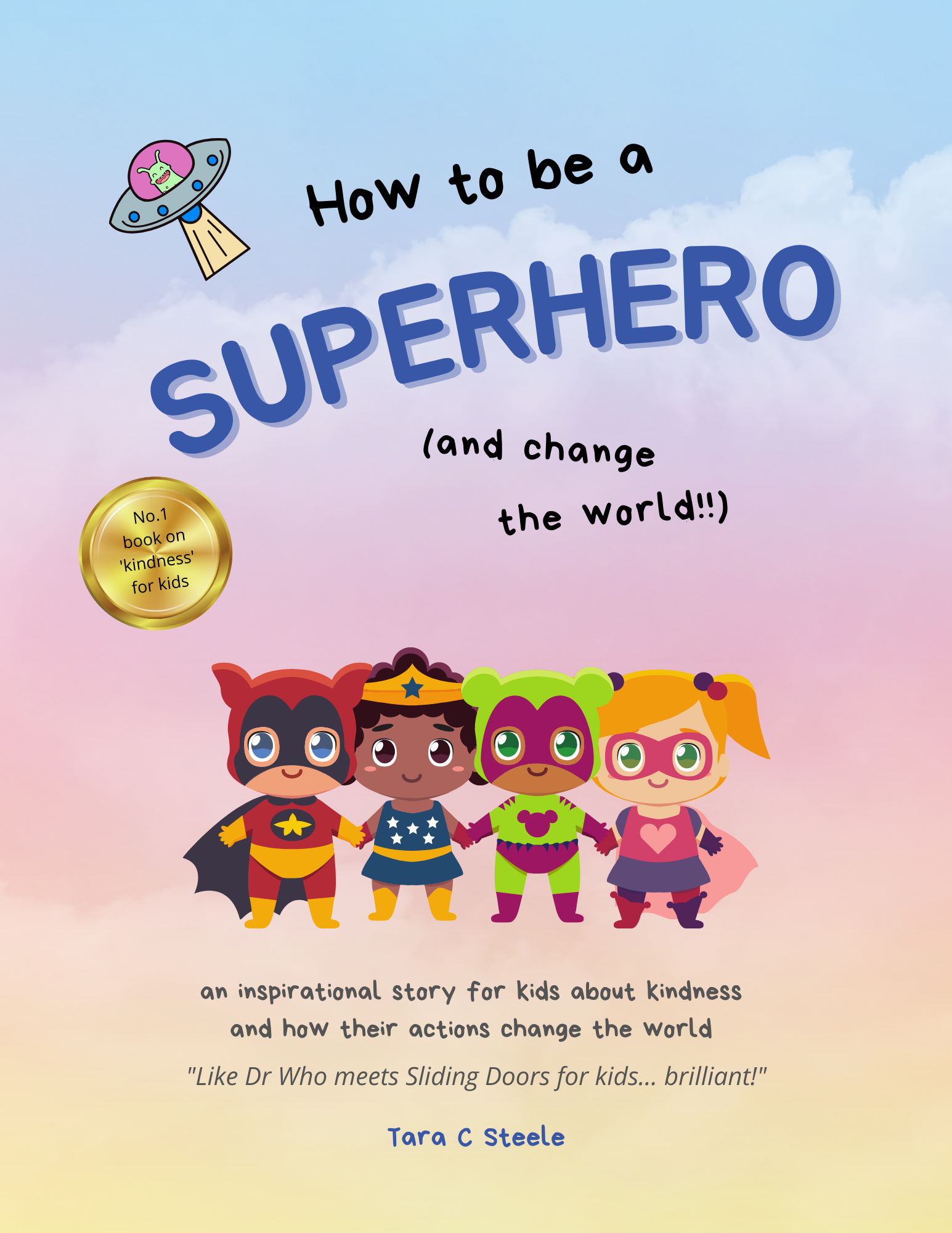 How to be a Superhero! by Tara C. Steele | Goodreads
