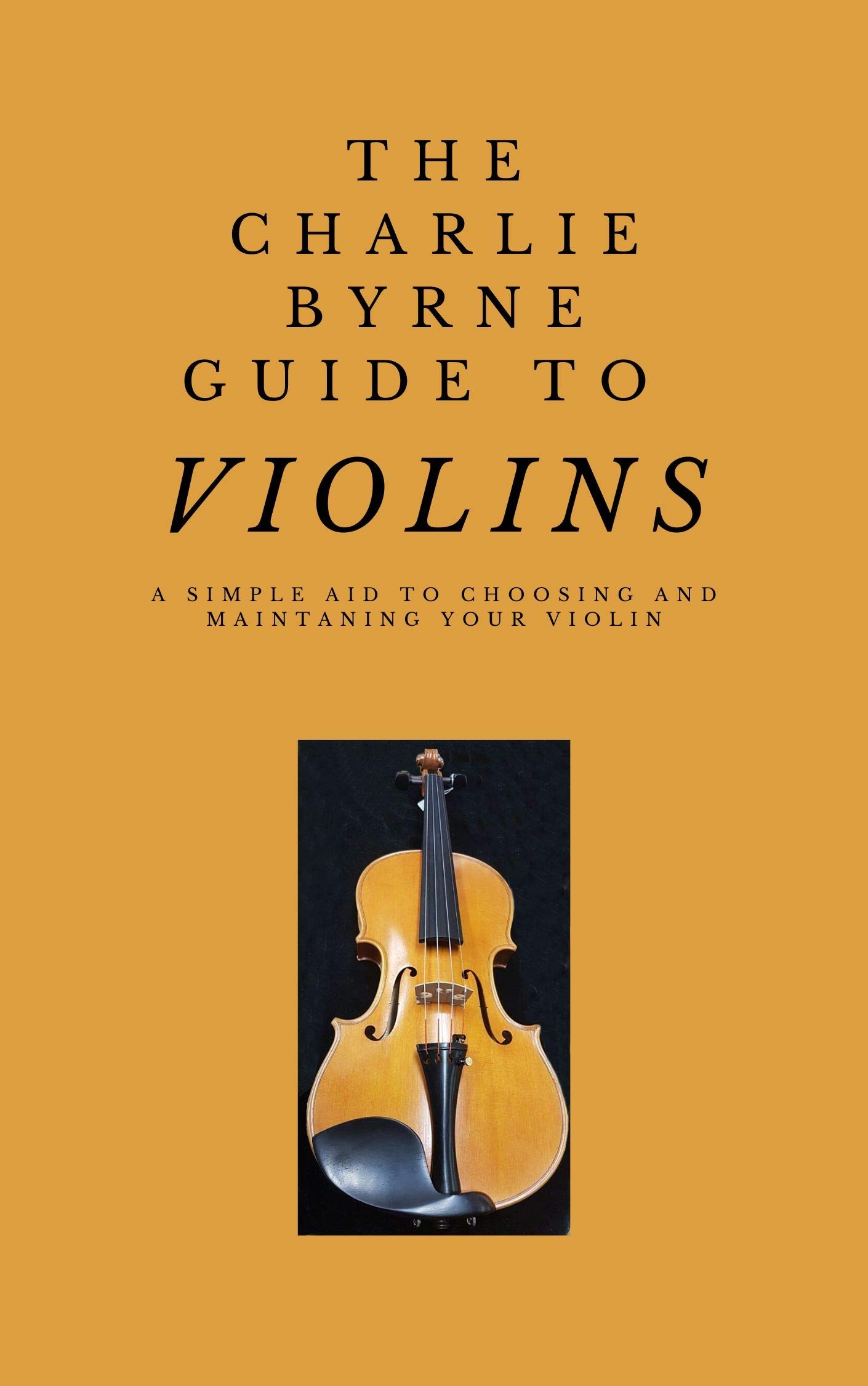 The Charlie Byrne Guide to Violins by Geraldine Moorkens Byrne | Goodreads