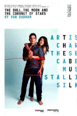 The Bull, the Moon and the Coronet of Stars by Van Badham | Goodreads