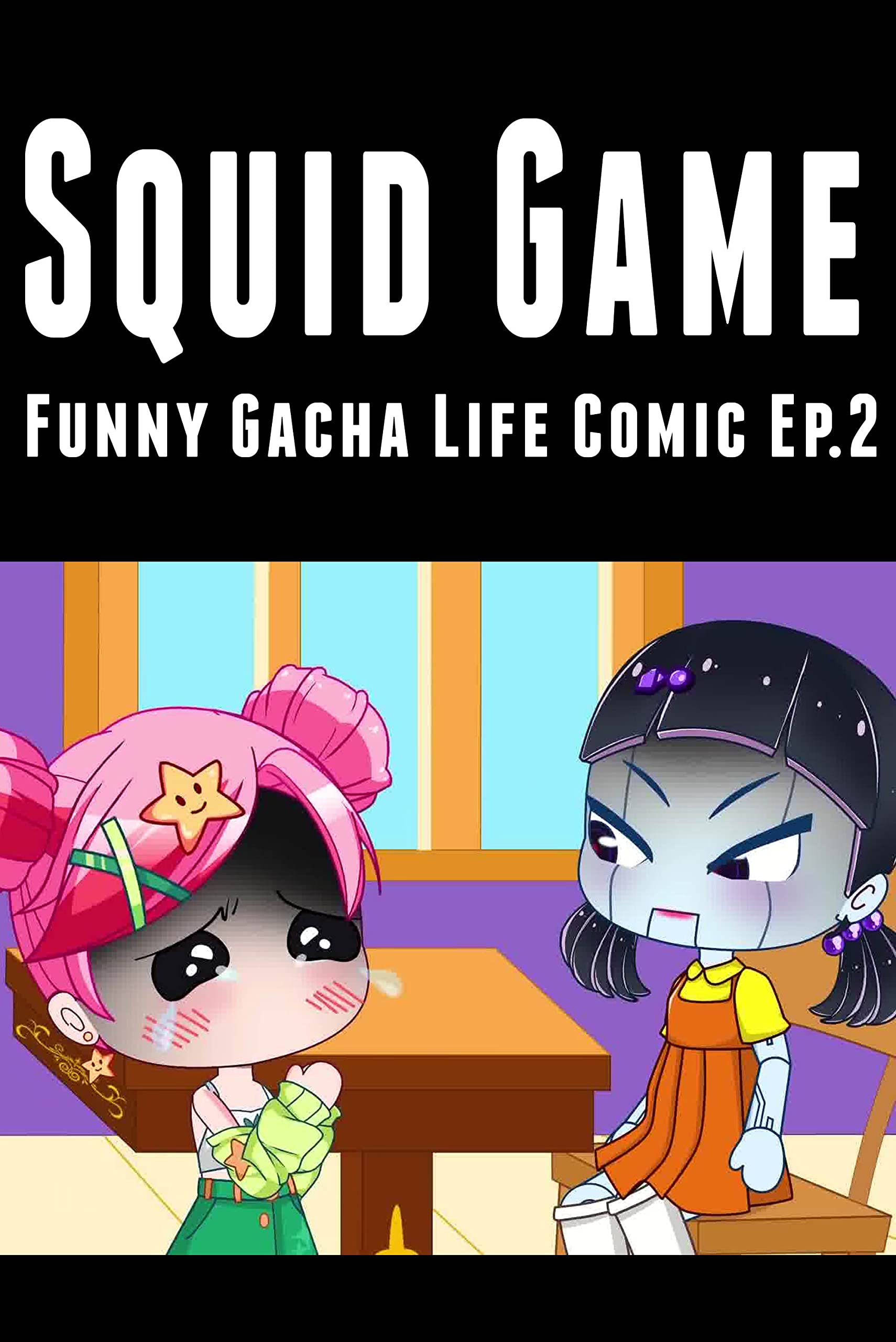 Squid Game Comic Ep.2: Funny Gacha Life Comic by Paul Rabe | Goodreads