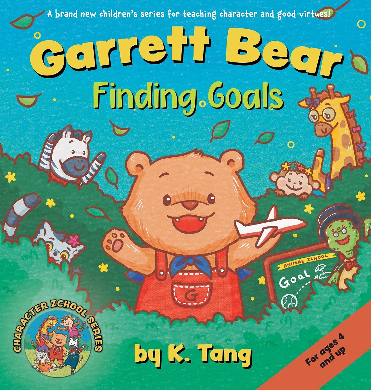 Garrett Bear: Finding Goals (Character Zchool) by K. Tang | Goodreads