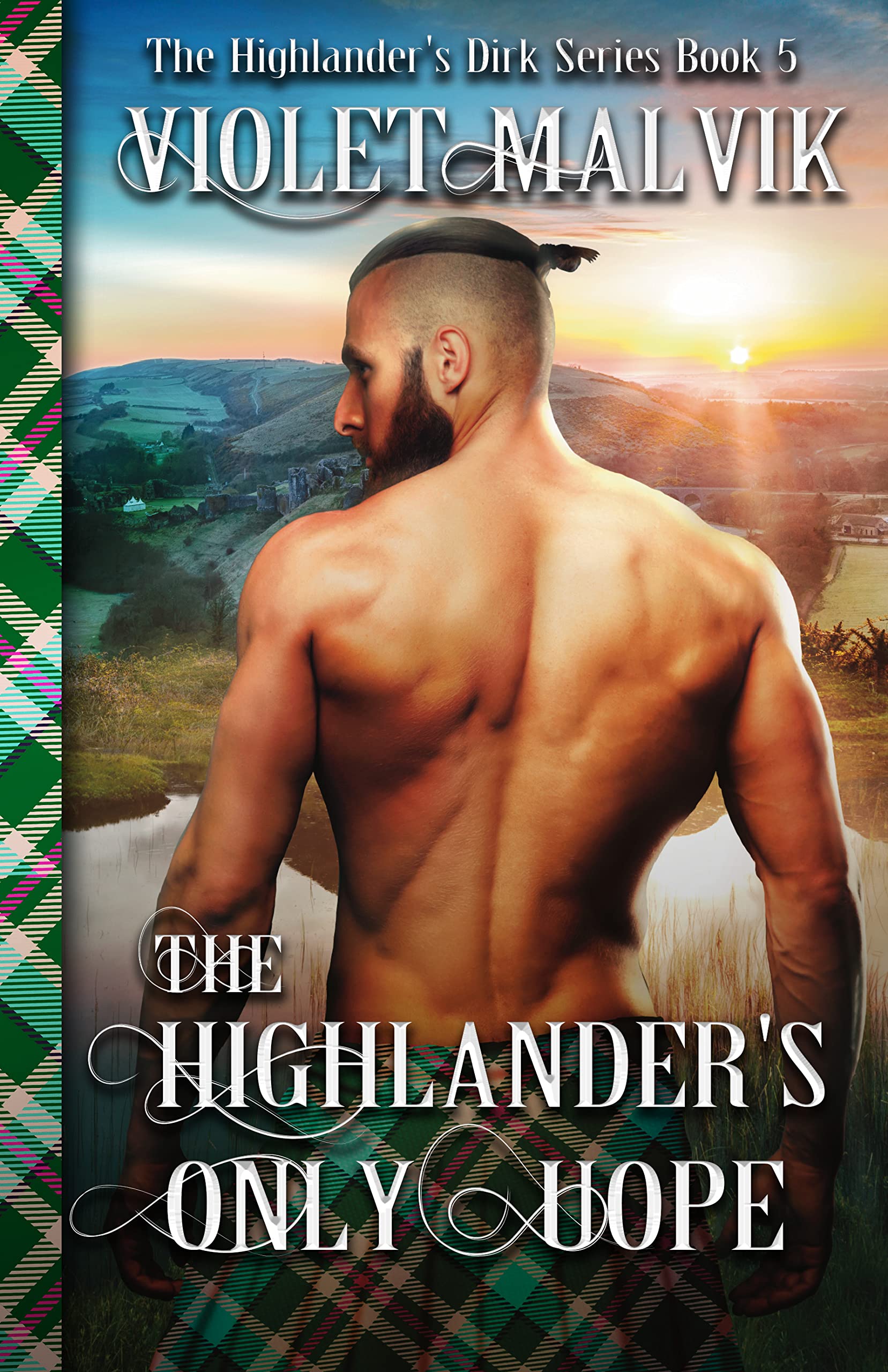The Highlander's Only Hope by Violet Malvik | Goodreads