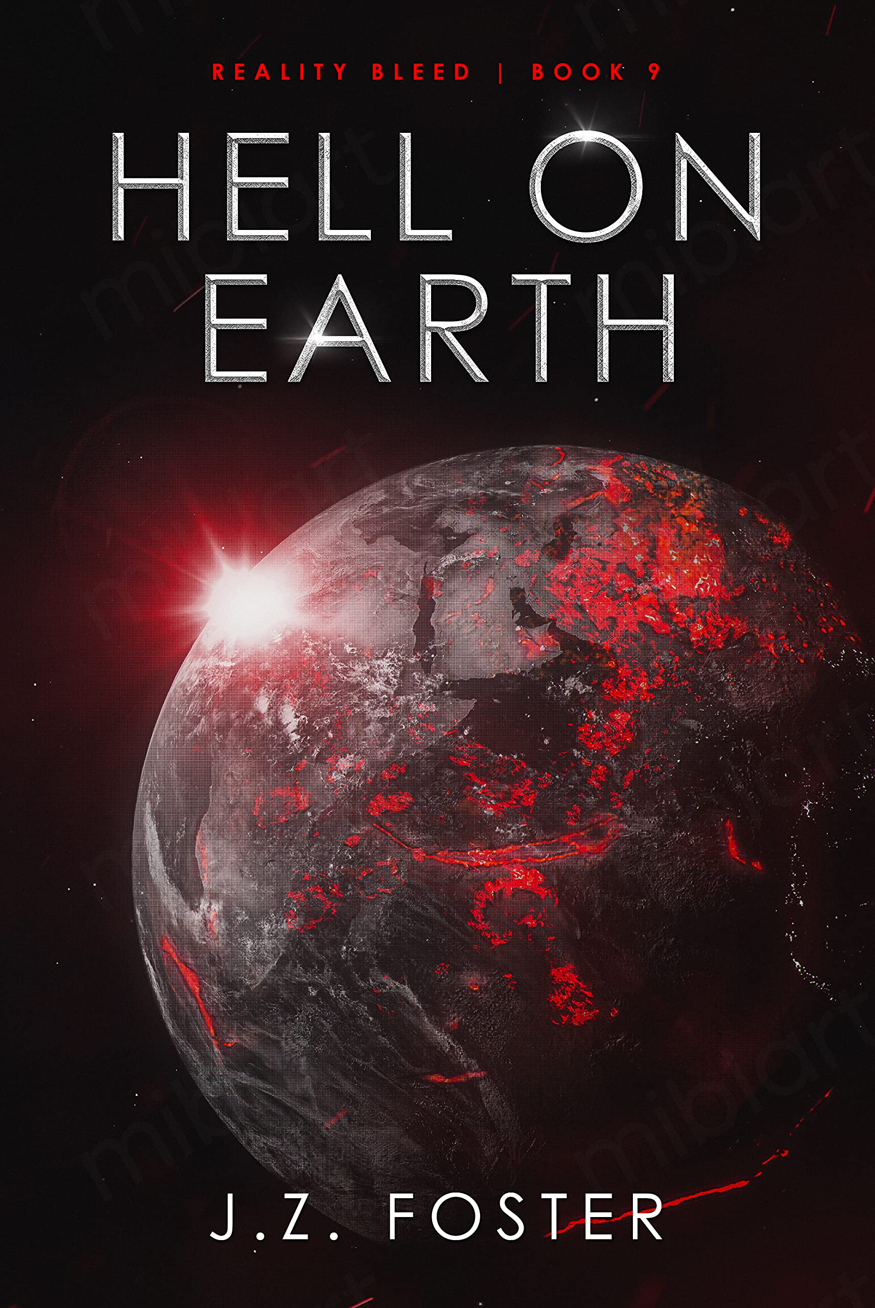 Hell on Earth (Reality Bleed, #9) by J.Z. Foster | Goodreads