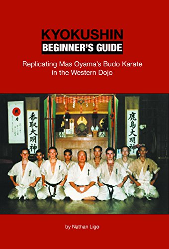 Kyokushin Beginner's Guide: Replicating Mas Oyama's Budo Karate in the ...