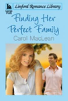 Finding Her Perfect Family by Carol MacLean | Goodreads