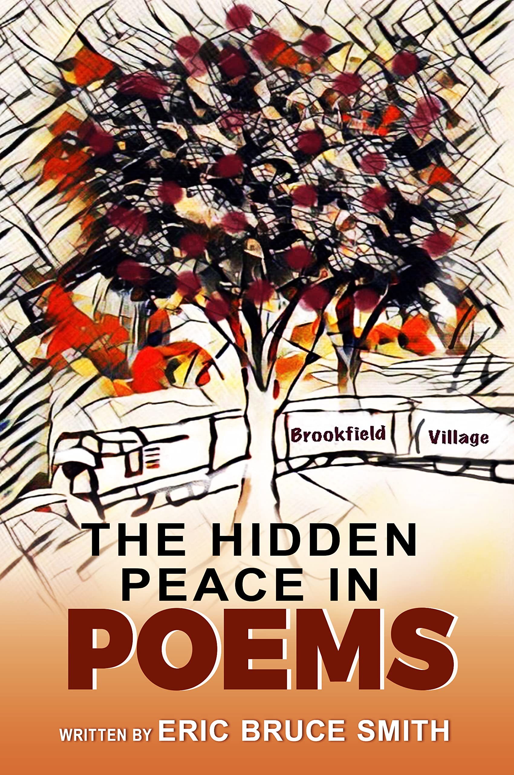 The Hidden Peace In Poems by Eric Bruce Smith | Goodreads