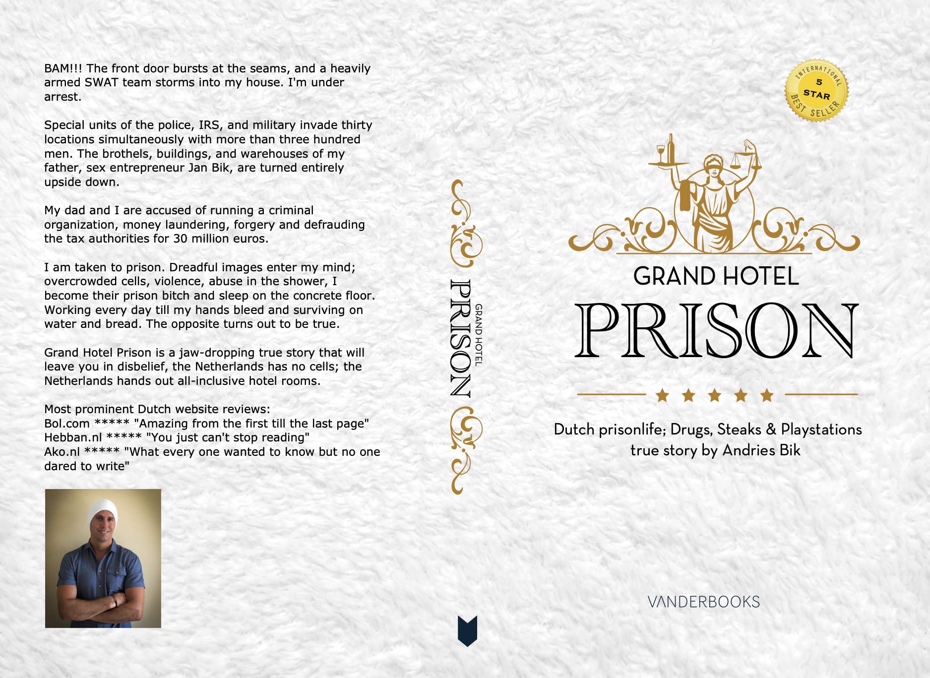 Grand Hotel Prison: Dutch prisonlife; Drugs, Steaks & Playstations ...