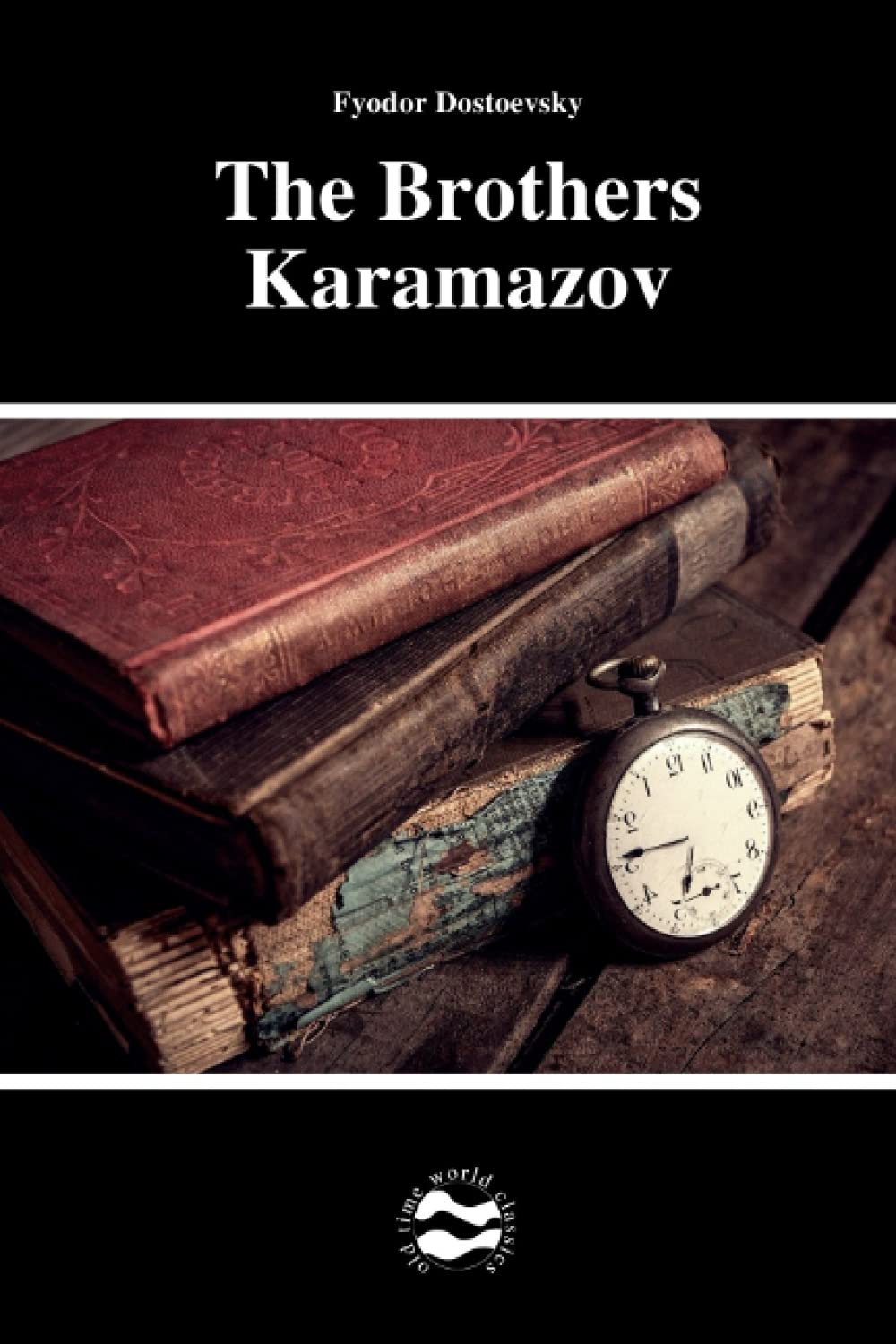 The Brothers Karamazov by Fyodor Dostoevsky by Fyodor Dostoevsky ...