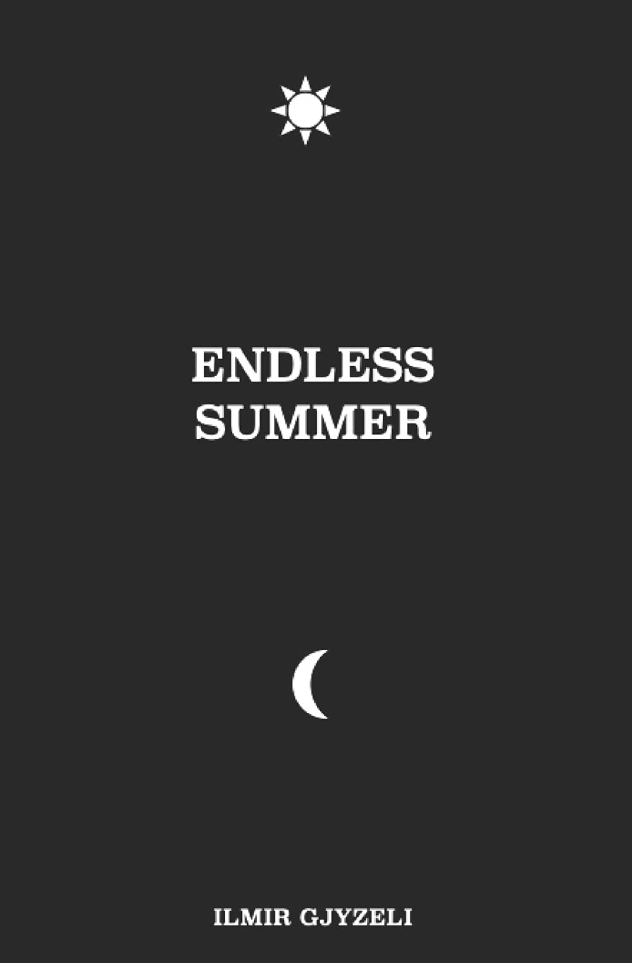 Endless Summer (Final Edition) by Ilmir Gjyzeli | Goodreads