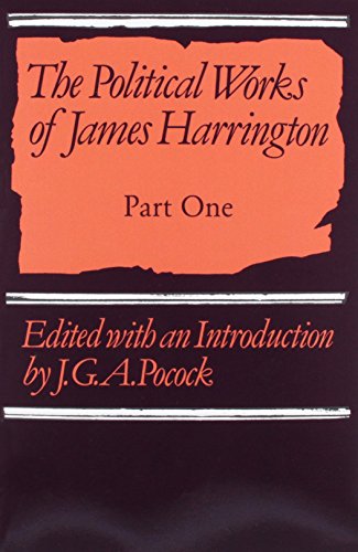 The Political Works of James Harrington by James Harrington | Goodreads