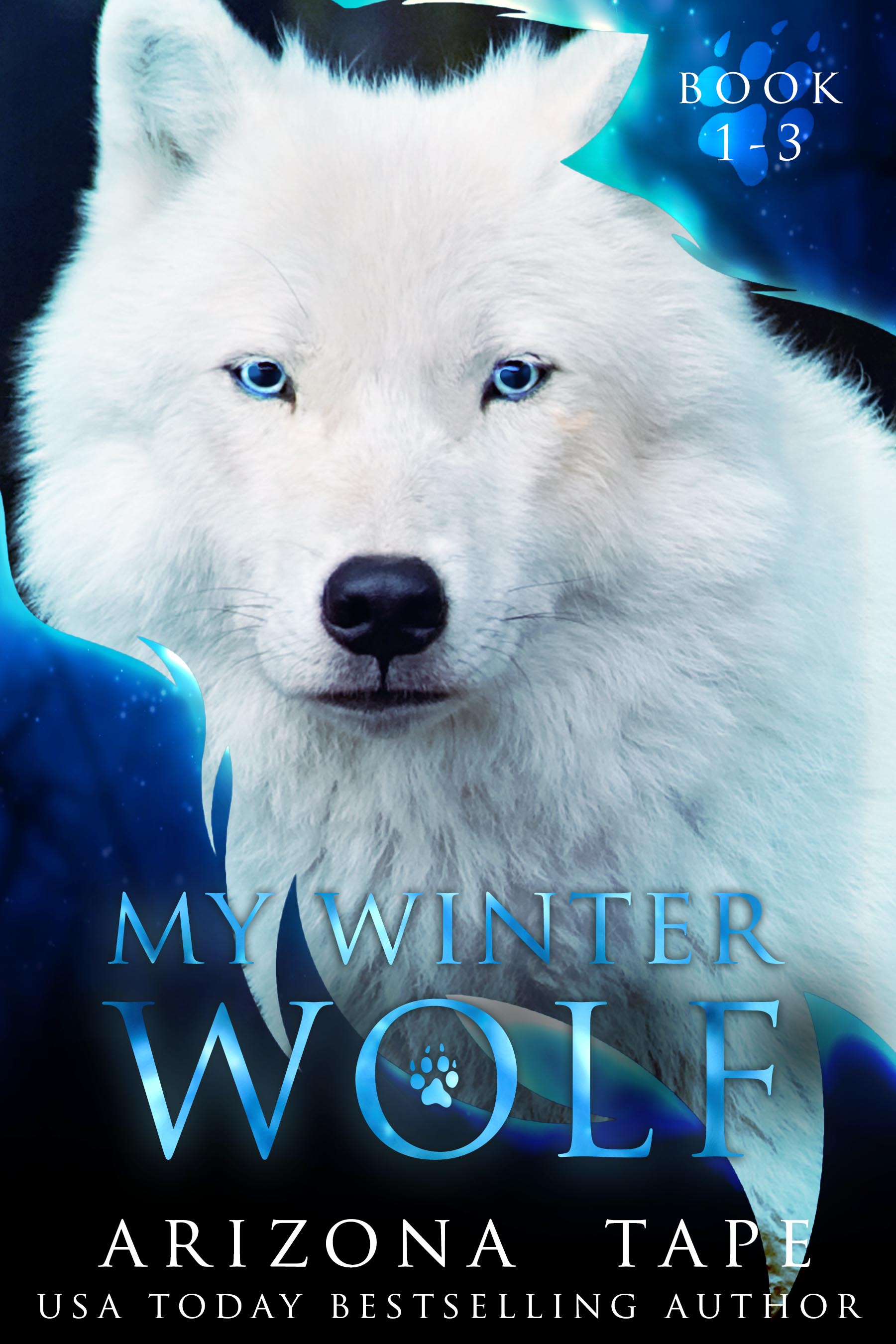 My Winter Wolf: The Complete Trilogy by Arizona Tape | Goodreads