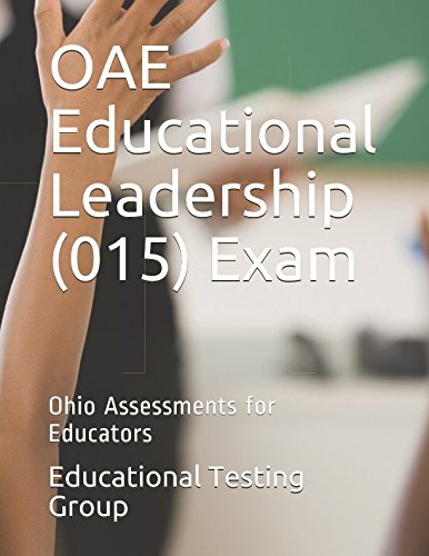 OAE Educational Leadership (015) Exam: Ohio Assessments for Educators ...