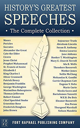 History's Greatest Speeches: The Complete Collection by Kevin Theis ...