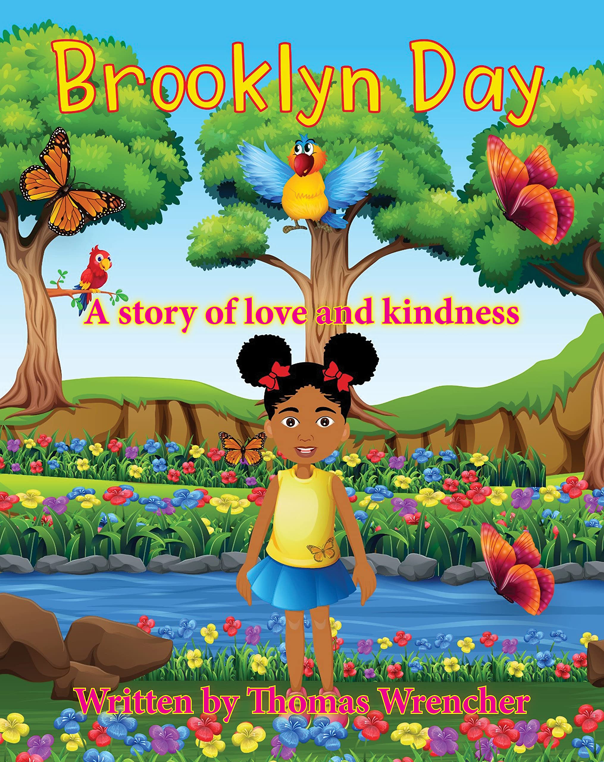 Brooklyn Day: A Story of Love and Kindness by Thomas Wrencher | Goodreads