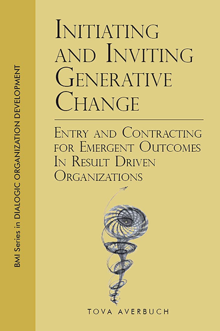 Initiating and Inviting Generative Change: Entry and Contracting for ...