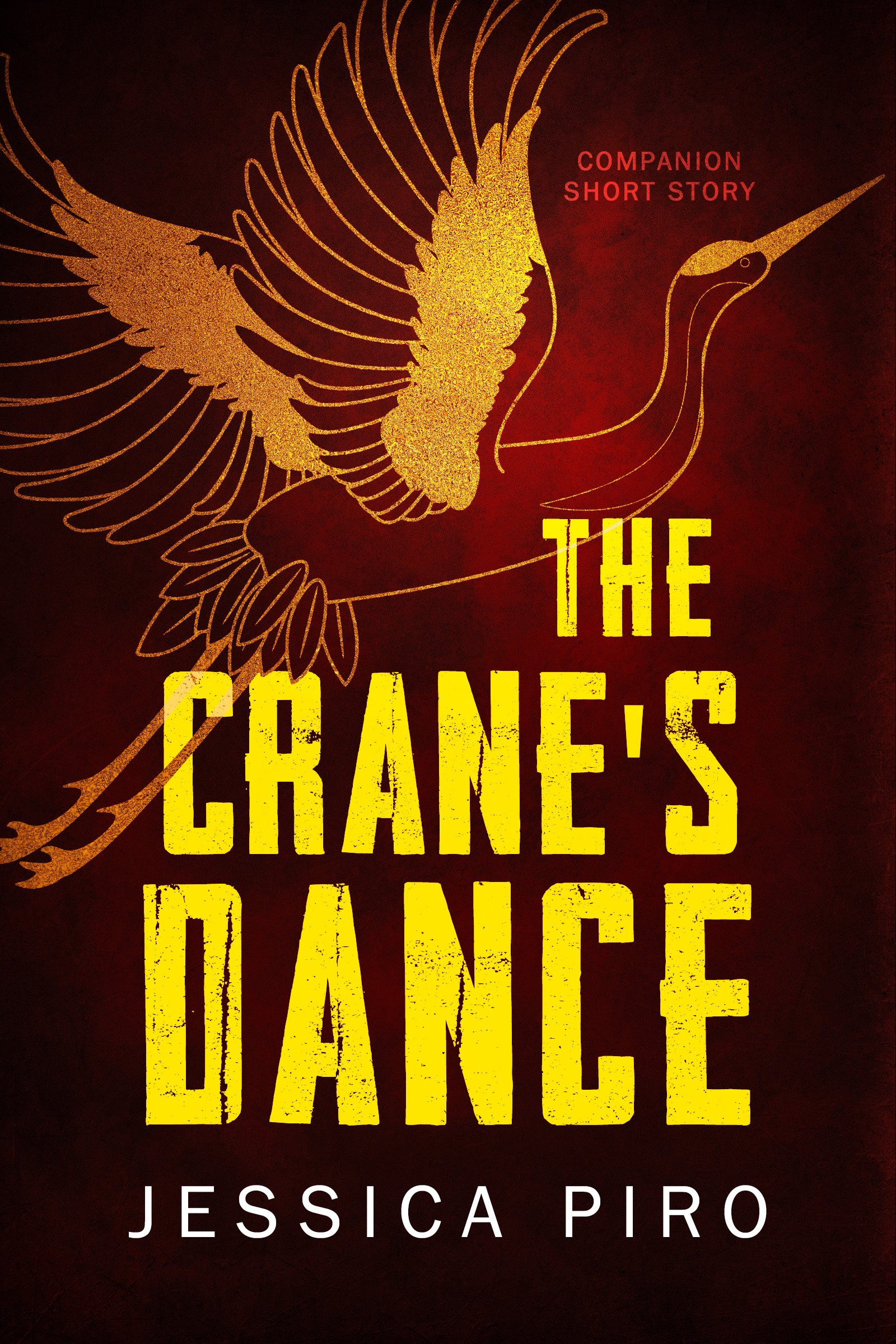 The Crane's Dance (The Phoenix Trilogy, #2.5) by Jessica Piro | Goodreads