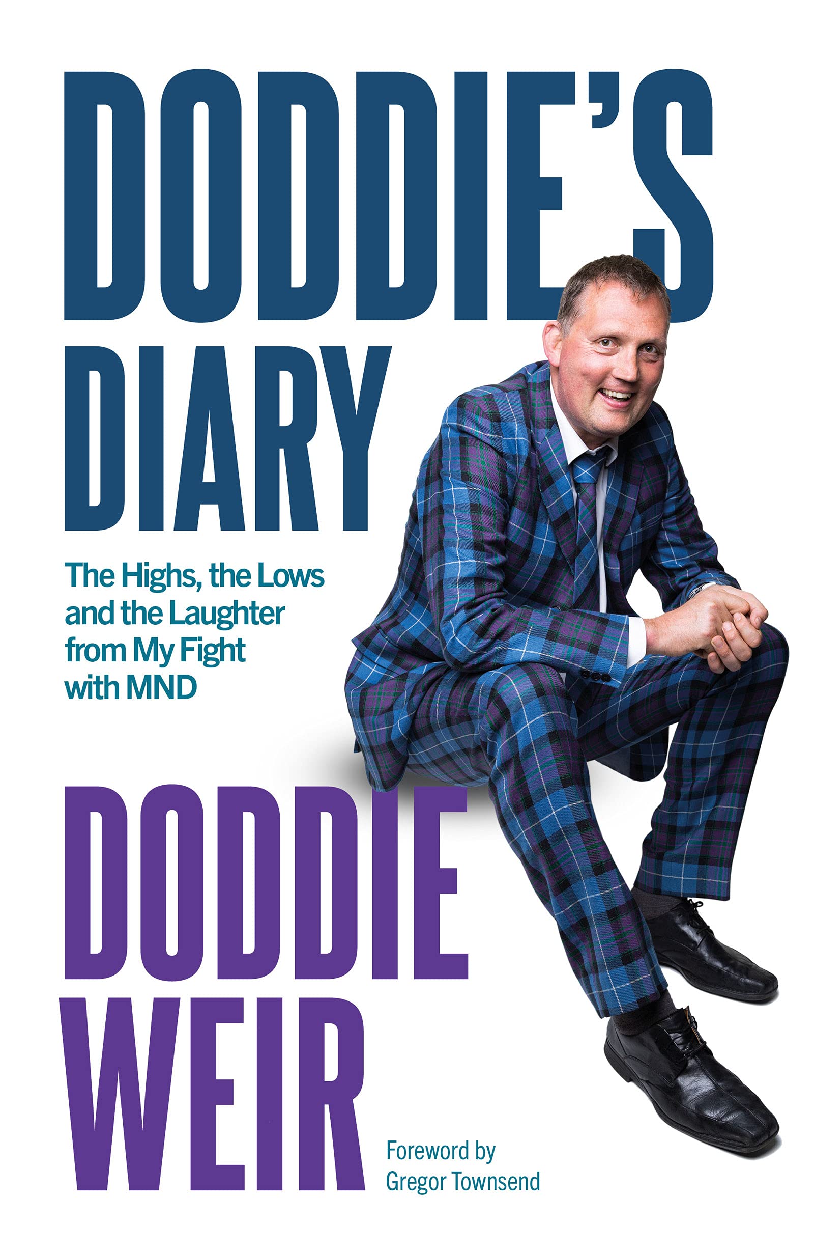 Doddie's Diary: The Highs, the Lows and the Laughter from My Fight with ...