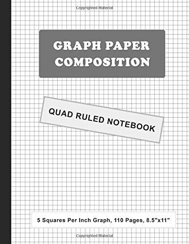 Graph Paper Composition Notebook Quad Ruled: Math Graphing Notebook ...