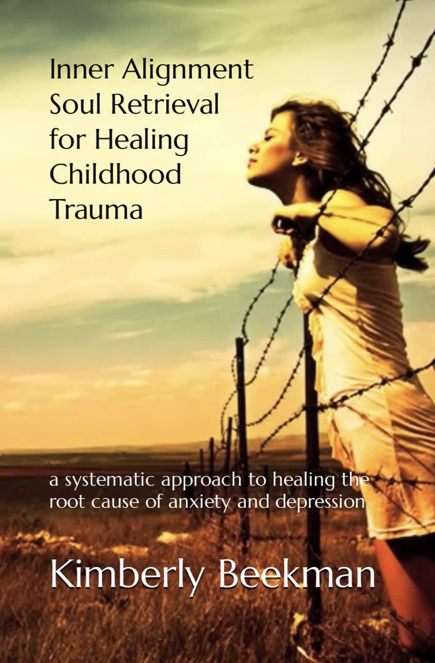 Inner Alignment Soul Retrieval for Childhood Trauma: a six-layered ...