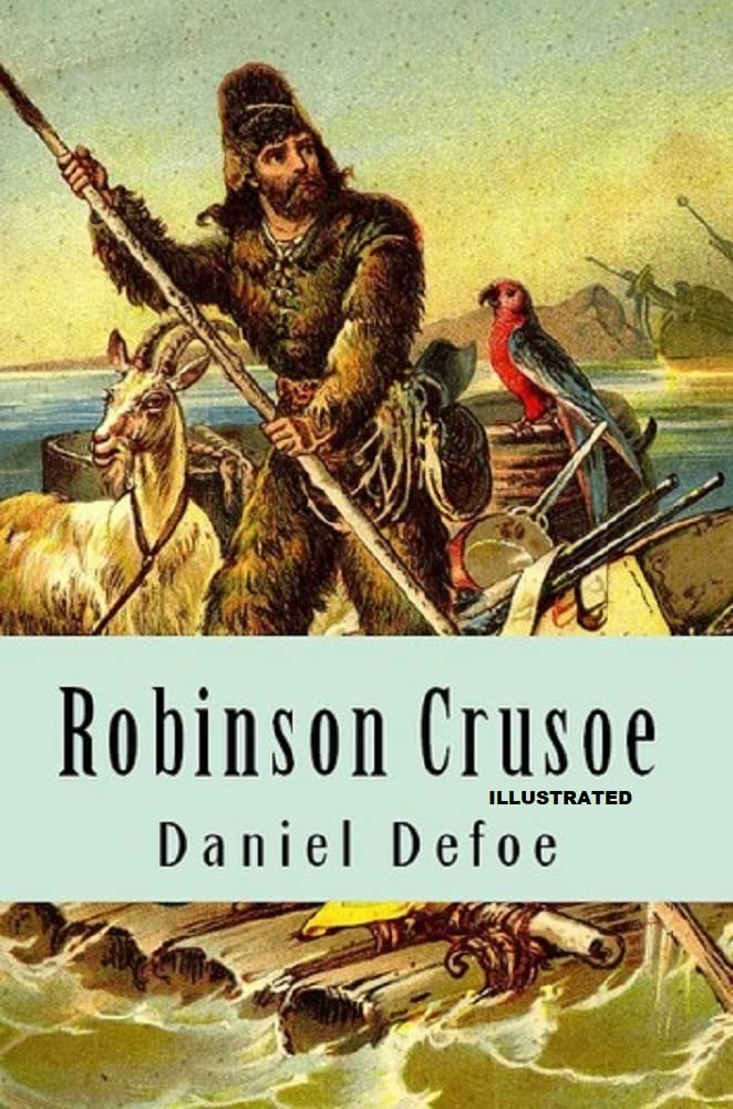 Robinson Crusoe Illustrated by Daniel Defoe | Goodreads