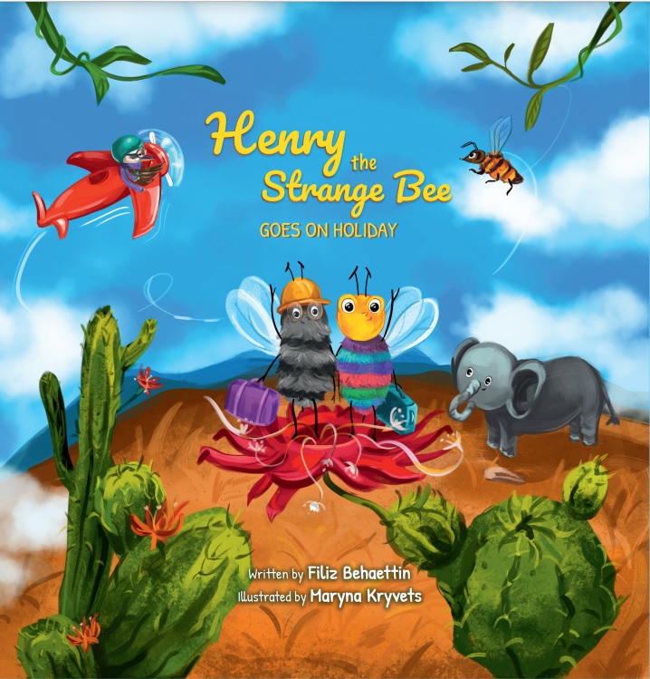 Henry the Strange Bee goes on Holiday by Filiz Behaettin | Goodreads