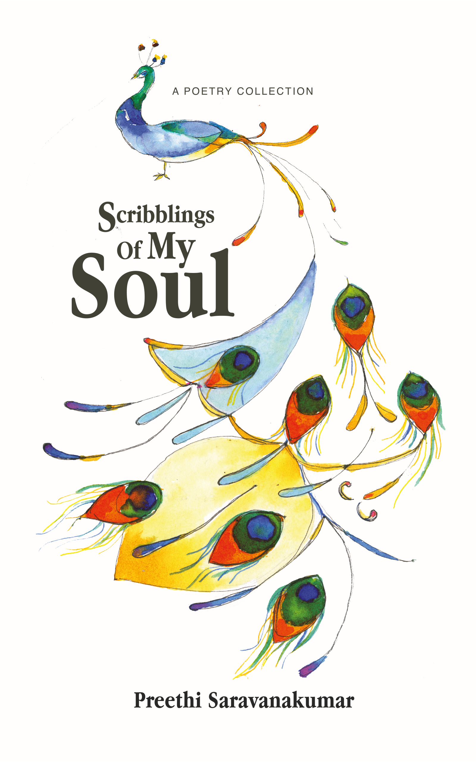 Scribblings Of My Soul by Preethi Saravanakumar | Goodreads