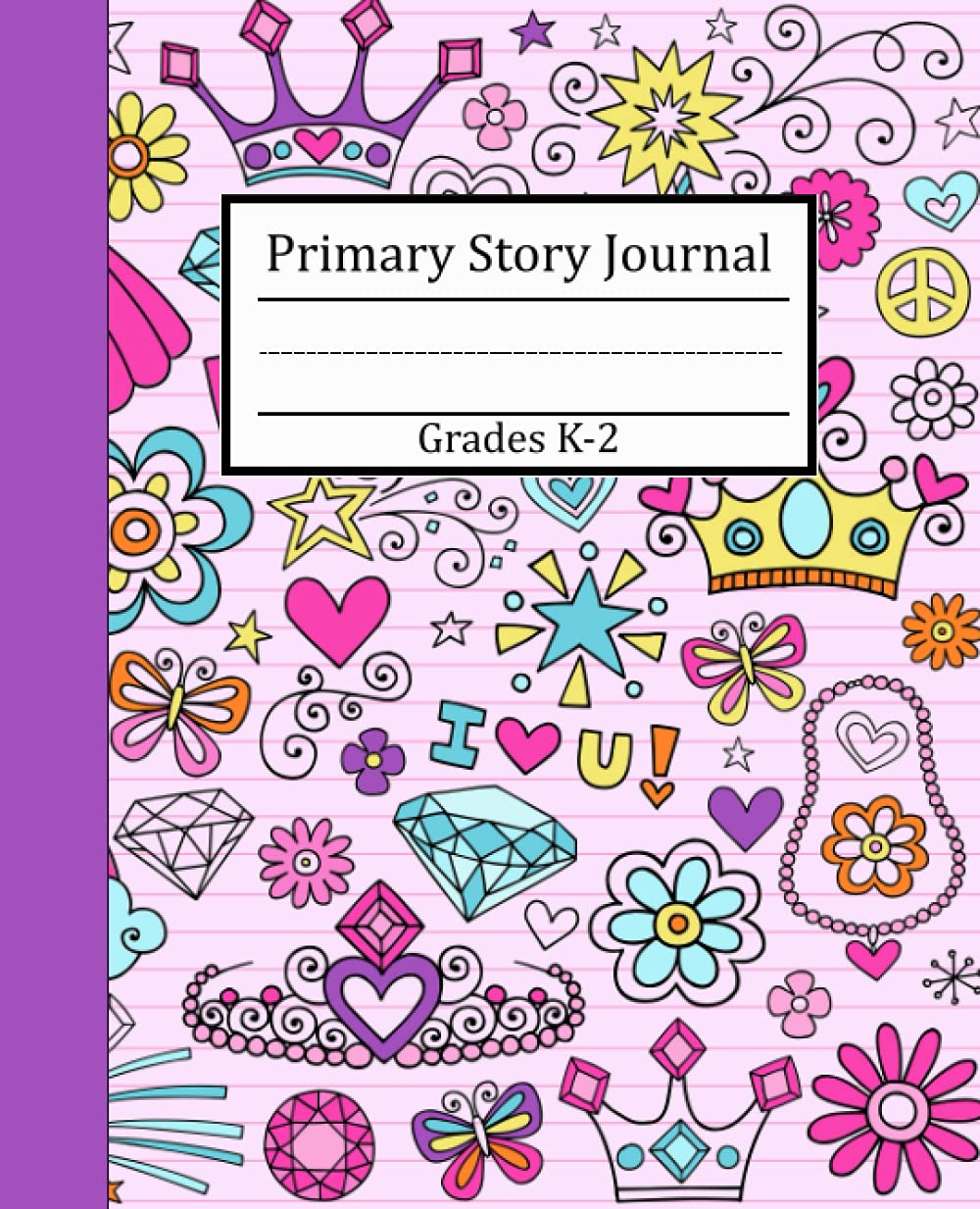 Princess Primary Story Journal: Medium Sized, 7.5 x 9.25, 100 Pages ...