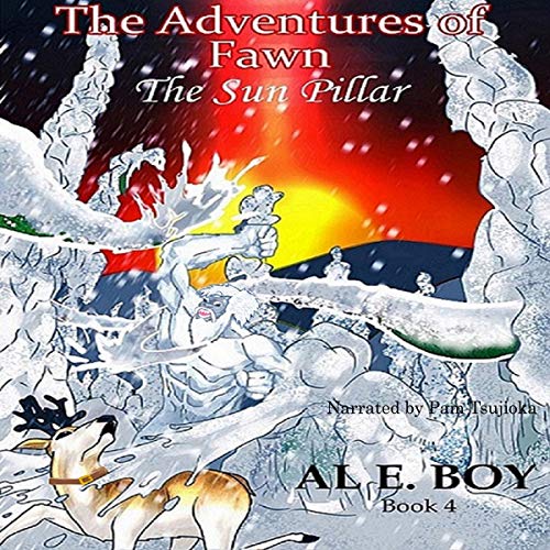 The Adventures of Fawn (The Sun Pillar, #4) by Al E. Boy | Goodreads