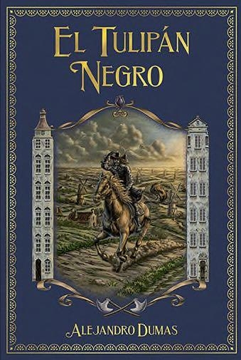 El Tulipán Negro by Alexandre Dumas | Goodreads