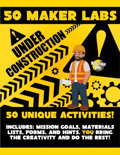 50 Maker Labs by Andrew Frinkle | Goodreads