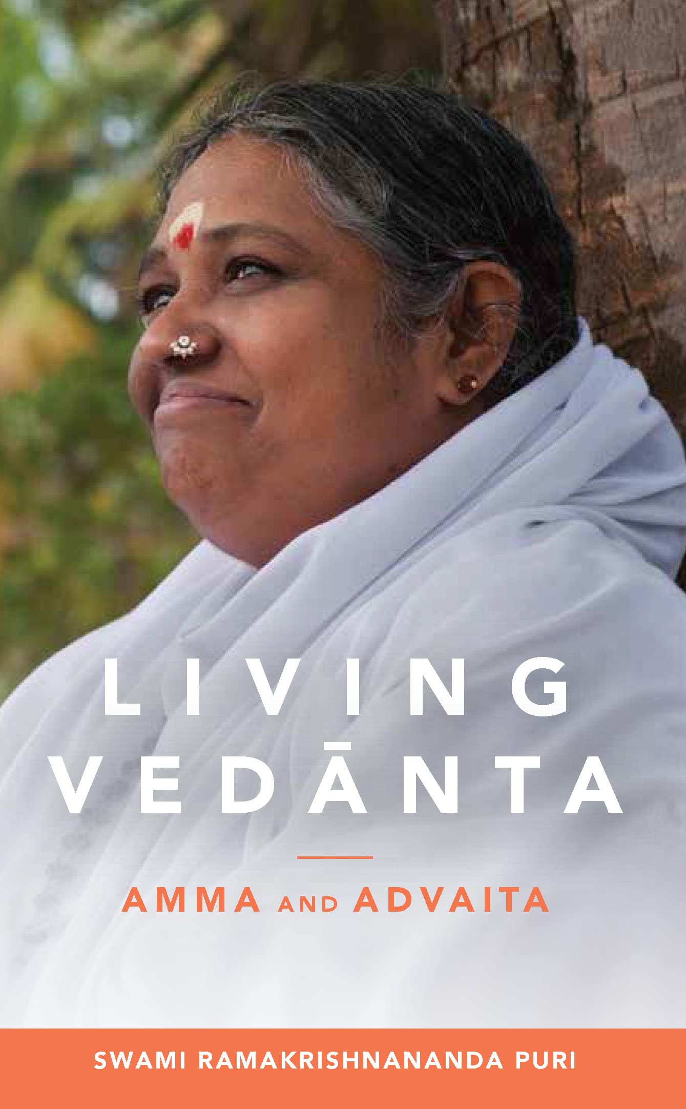 Living Vedanta: Amma and Advaita by Ramakrishnananda Puri | Goodreads