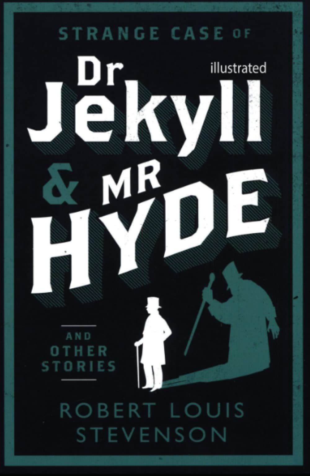 Strange Case of Dr Jekyll and Mr Hyde Illustrated by Robert Louis Stevenson | Goodreads