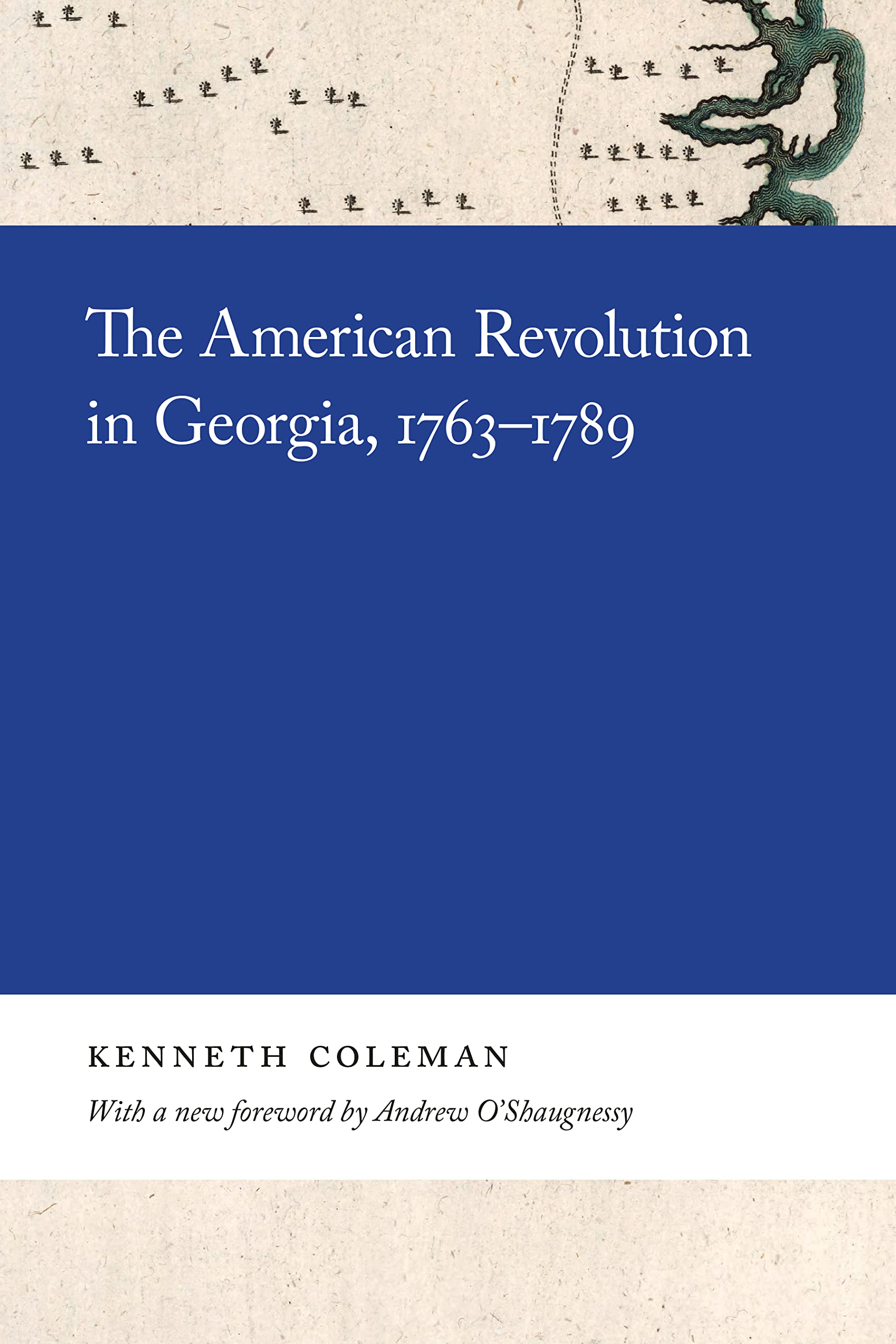 The American Revolution in Georgia, 1763–1789 by Kenneth Coleman ...