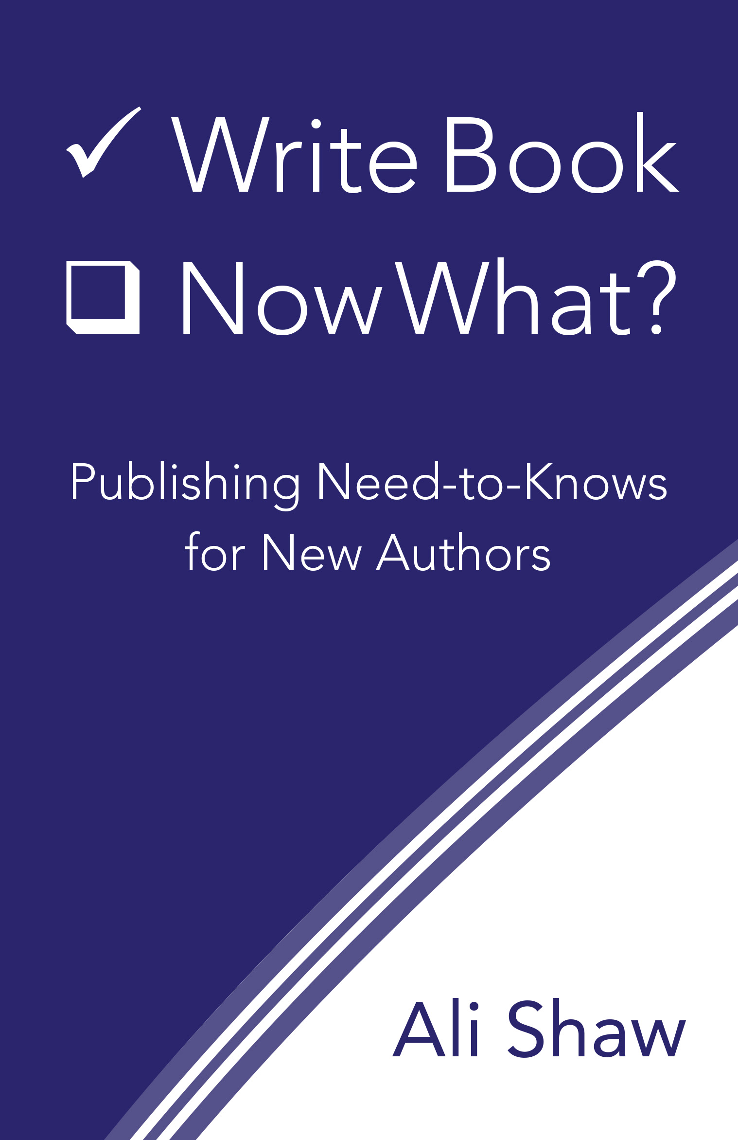 Write Book (Check). Now What? by Ali Shaw | Goodreads