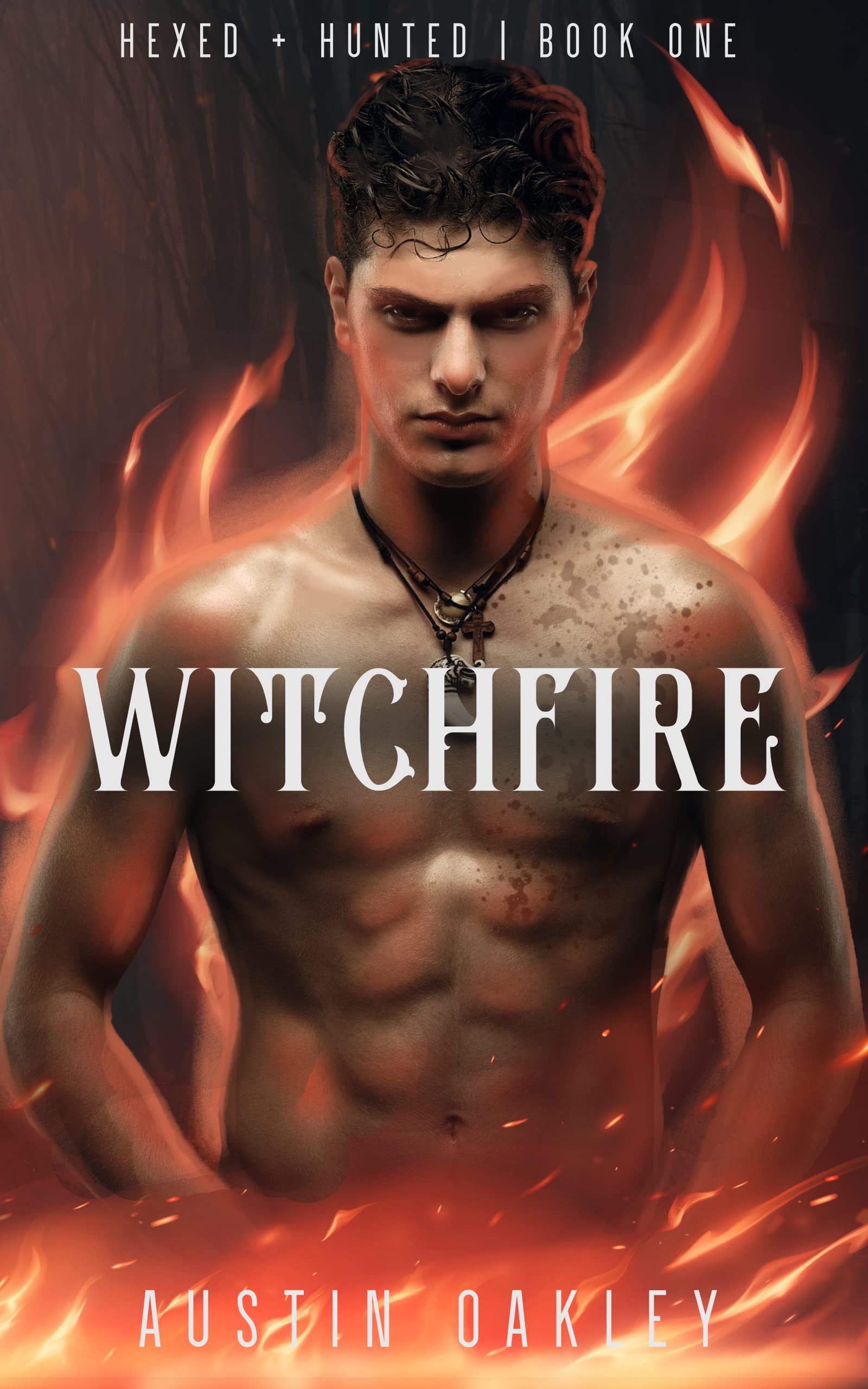 Witchfire (Hexed and Hunted #1) by Austin Oakley | Goodreads