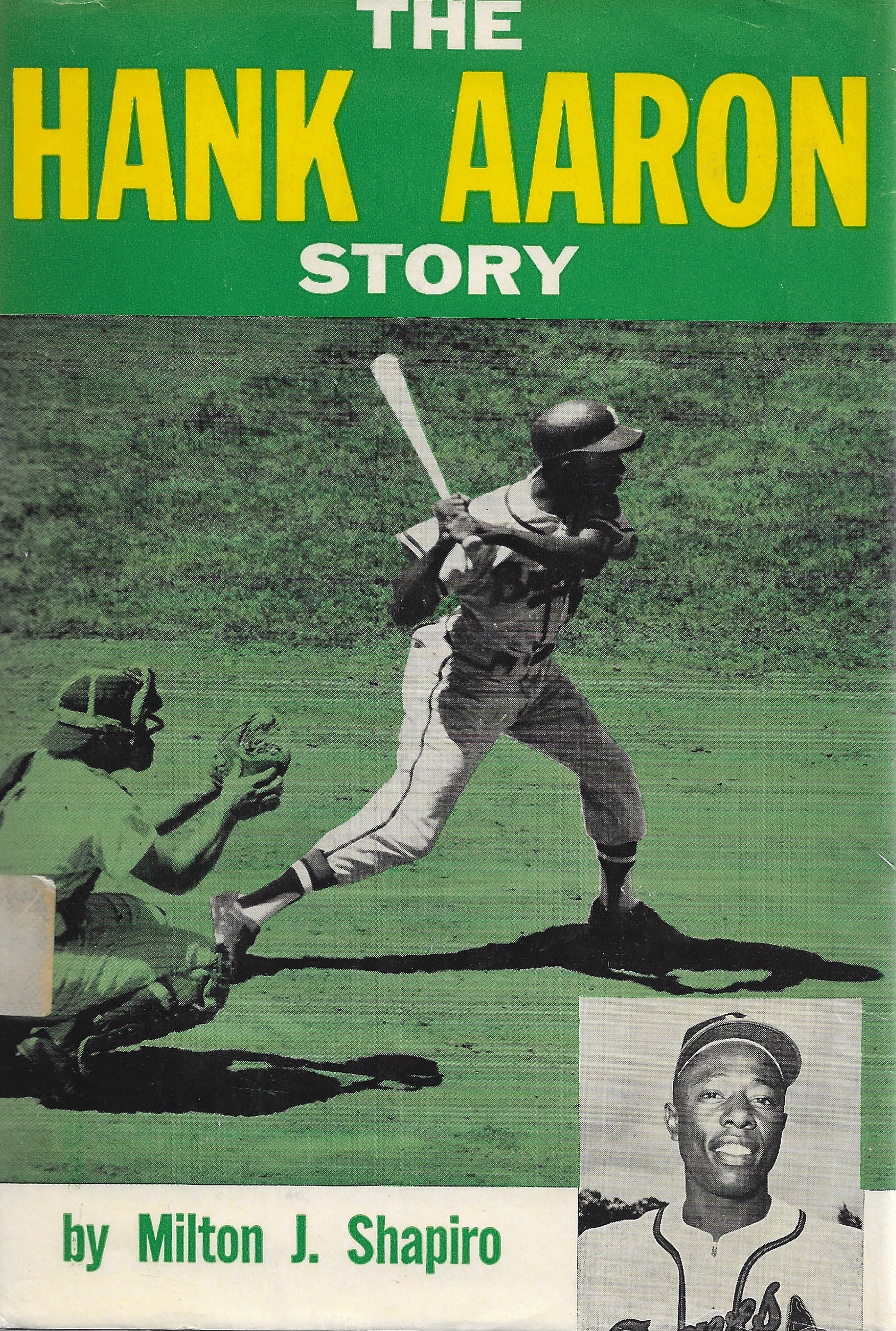 The Hank Aaron Story by Milton J. Shapiro | Goodreads