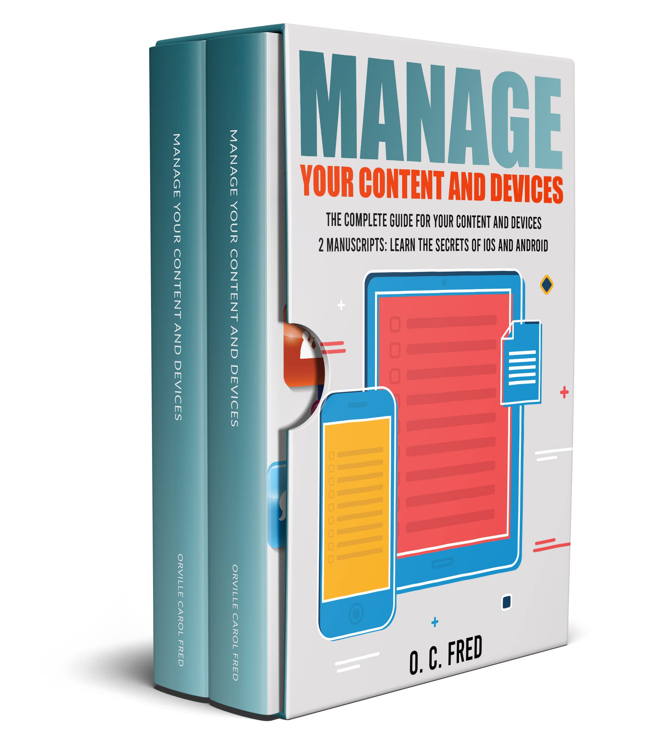 Manage Your Content and Devices: The Complete Guide for Your Content ...