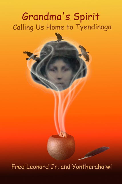 Grandma's Spirit Calling Us Home To Tyendinaga by Fred Leonard | Goodreads