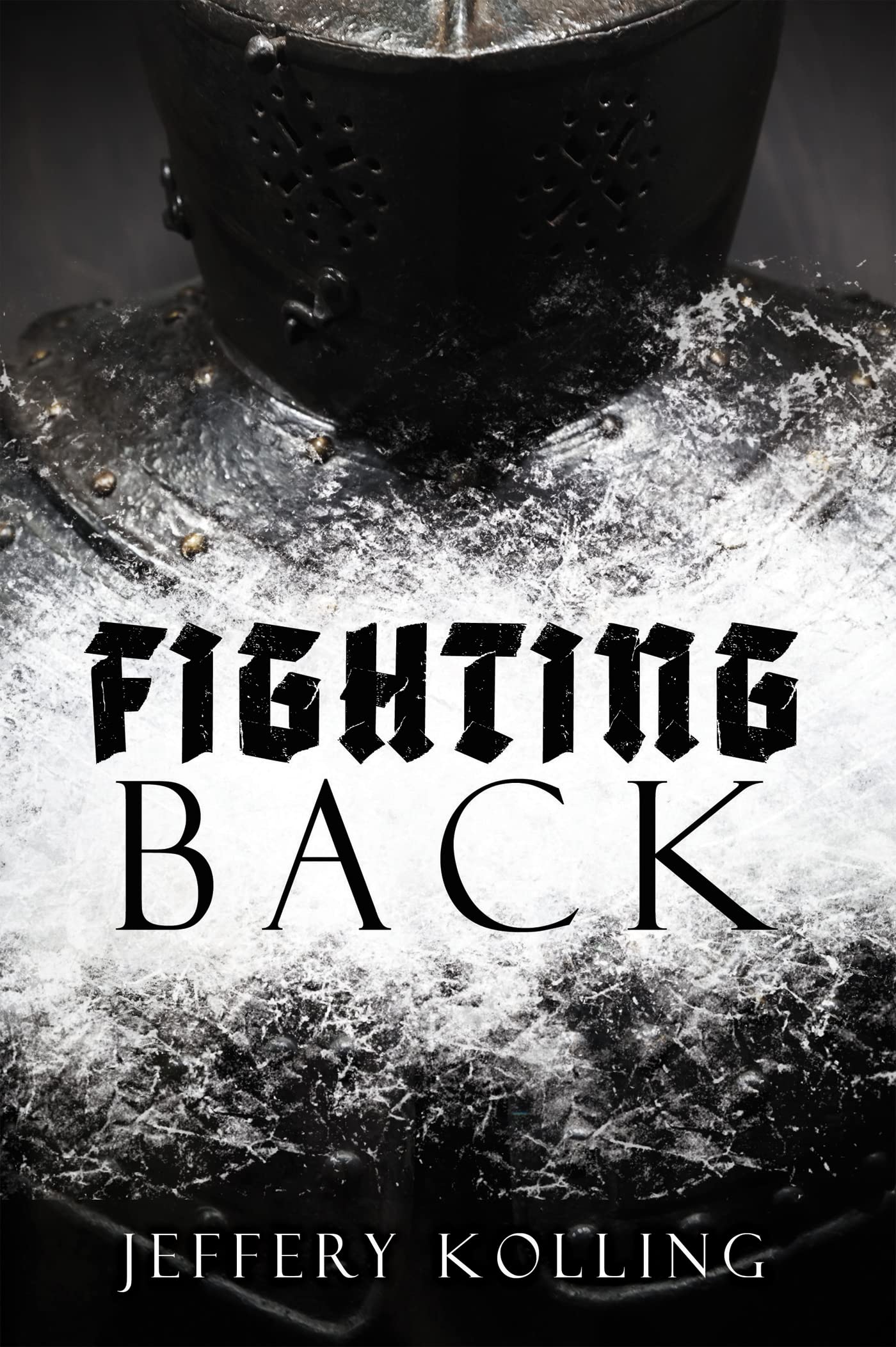 Fighting Back by Jeffery Kolling | Goodreads