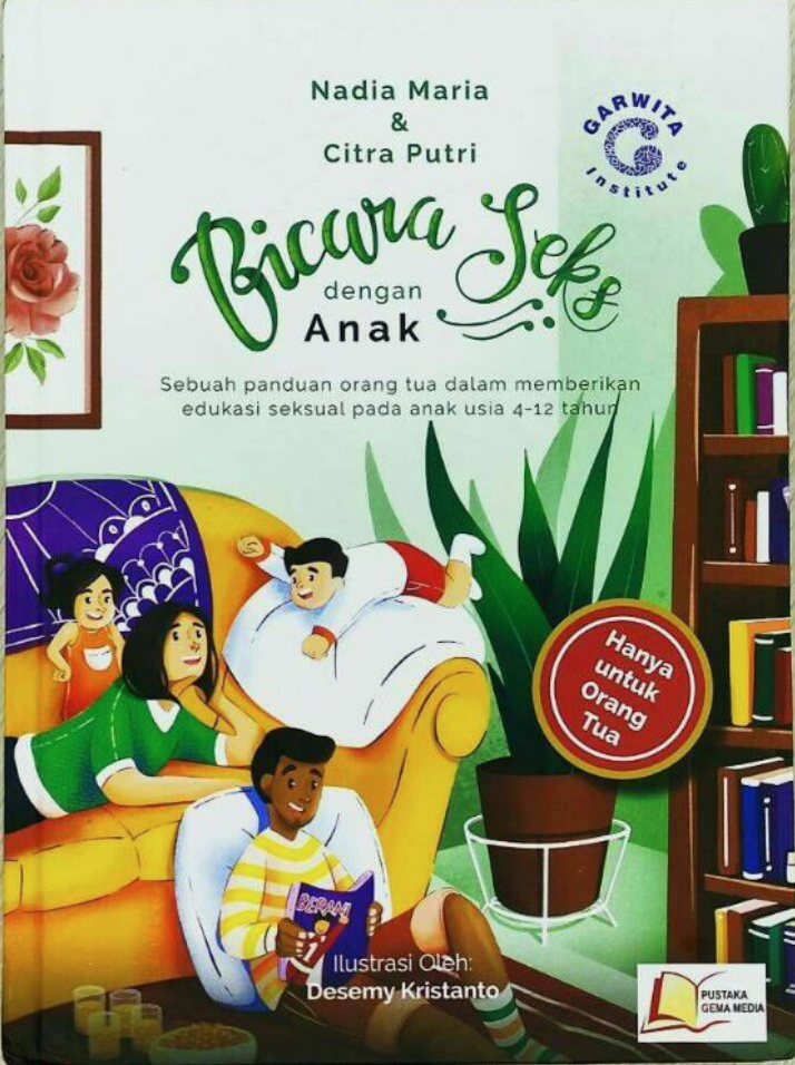 Bicara Seks dengan Anak: Sebuah Panduan Orang Tua dalam Memberikan Edukasi pada Anak Usia 4-12 ...