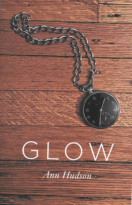 Glow by Ann Hudson | Goodreads