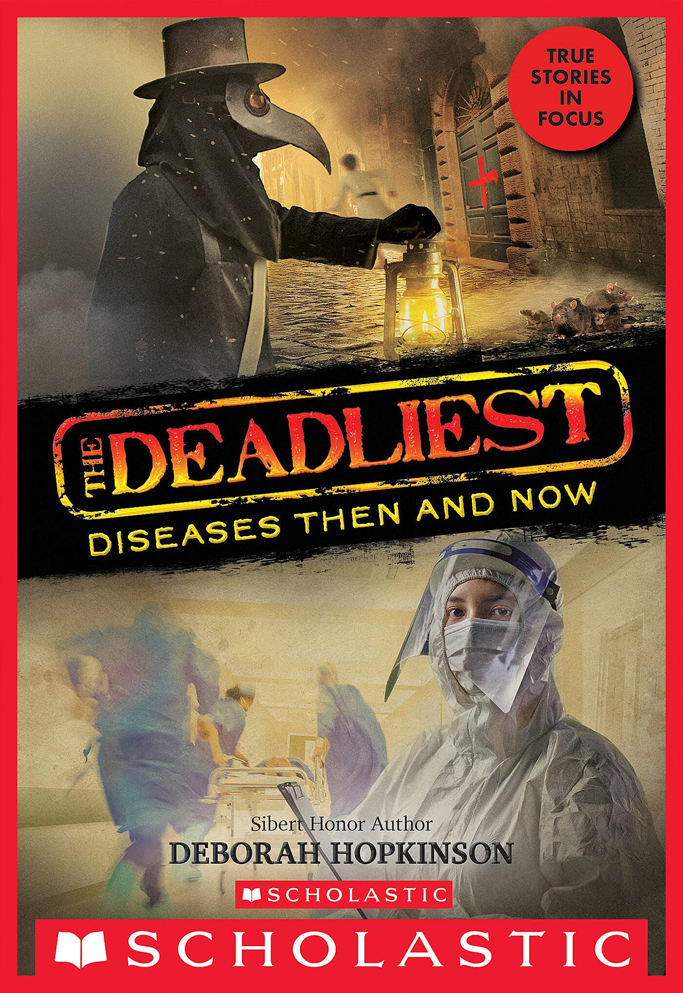 The Deadliest Diseases Then and Now by Deborah Hopkinson | Goodreads
