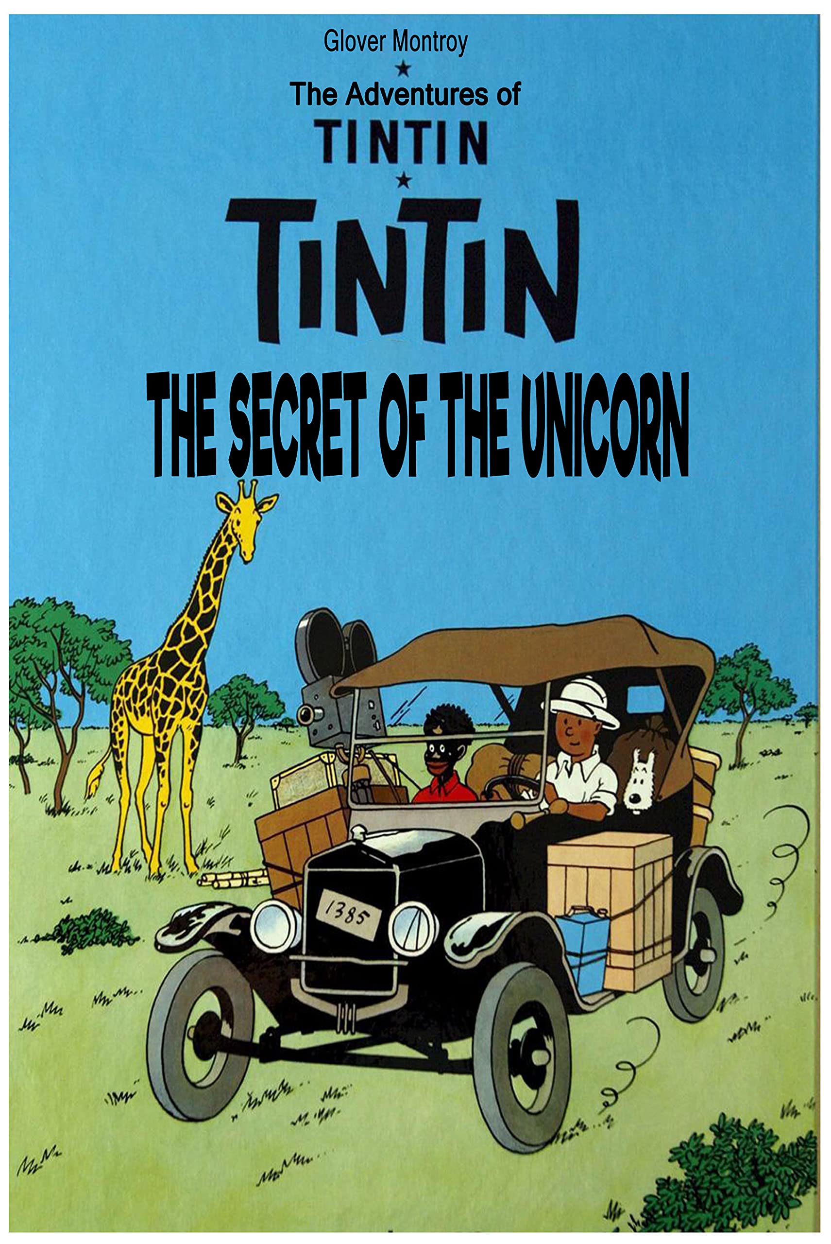 The Adventures of TinTin: # 11 -The Secret Of The Unicorn by Glover ...